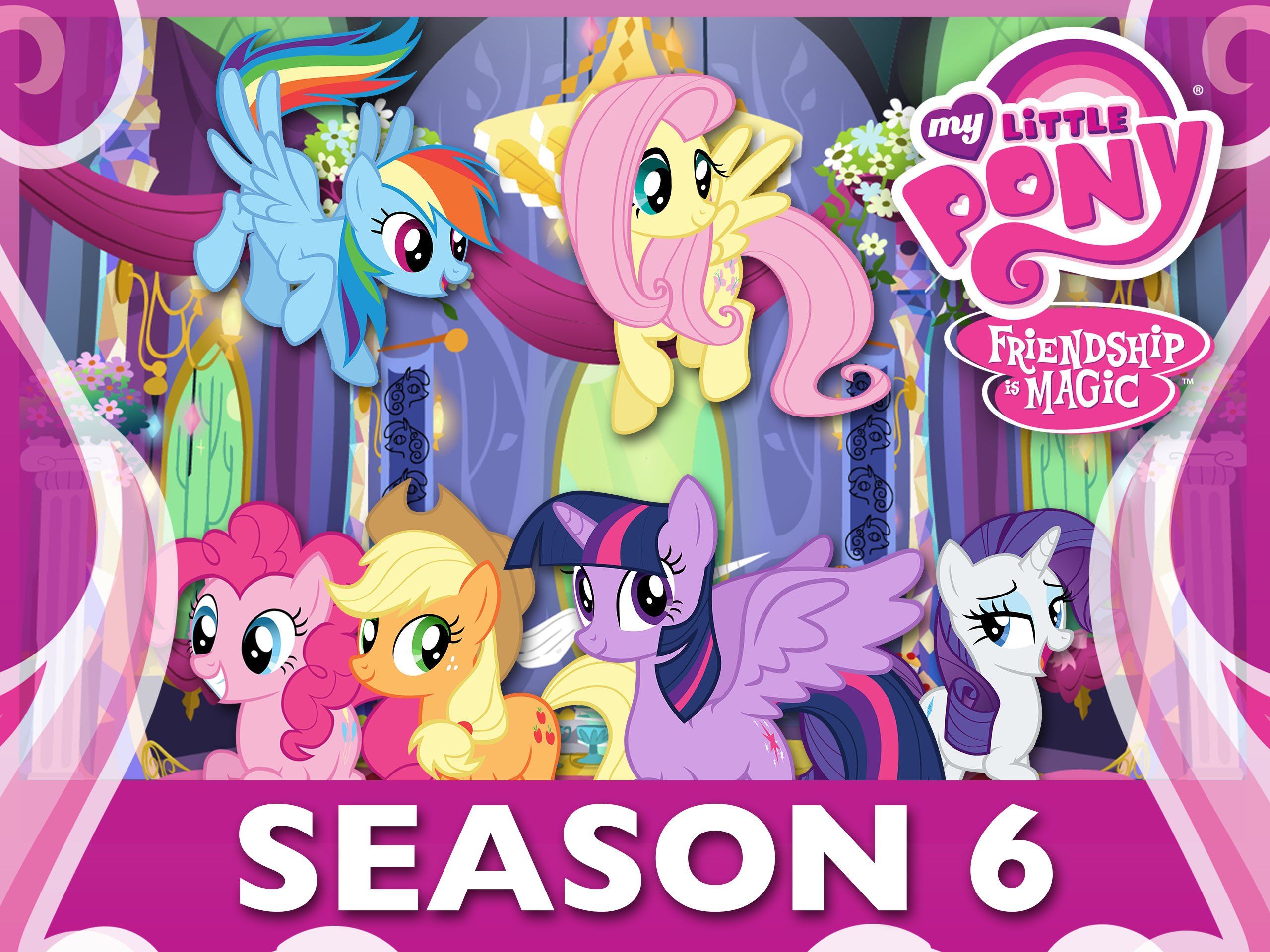 My Little Pony: Friendship Is Magic - Сезон 6 - TheDoctor Team